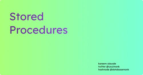 存储过程 Stored Procedures - Quick博客 存储过程 Stored Procedures - Quick博客